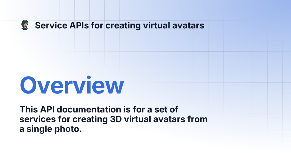 Overview | Service APIs for creating virtual avatars